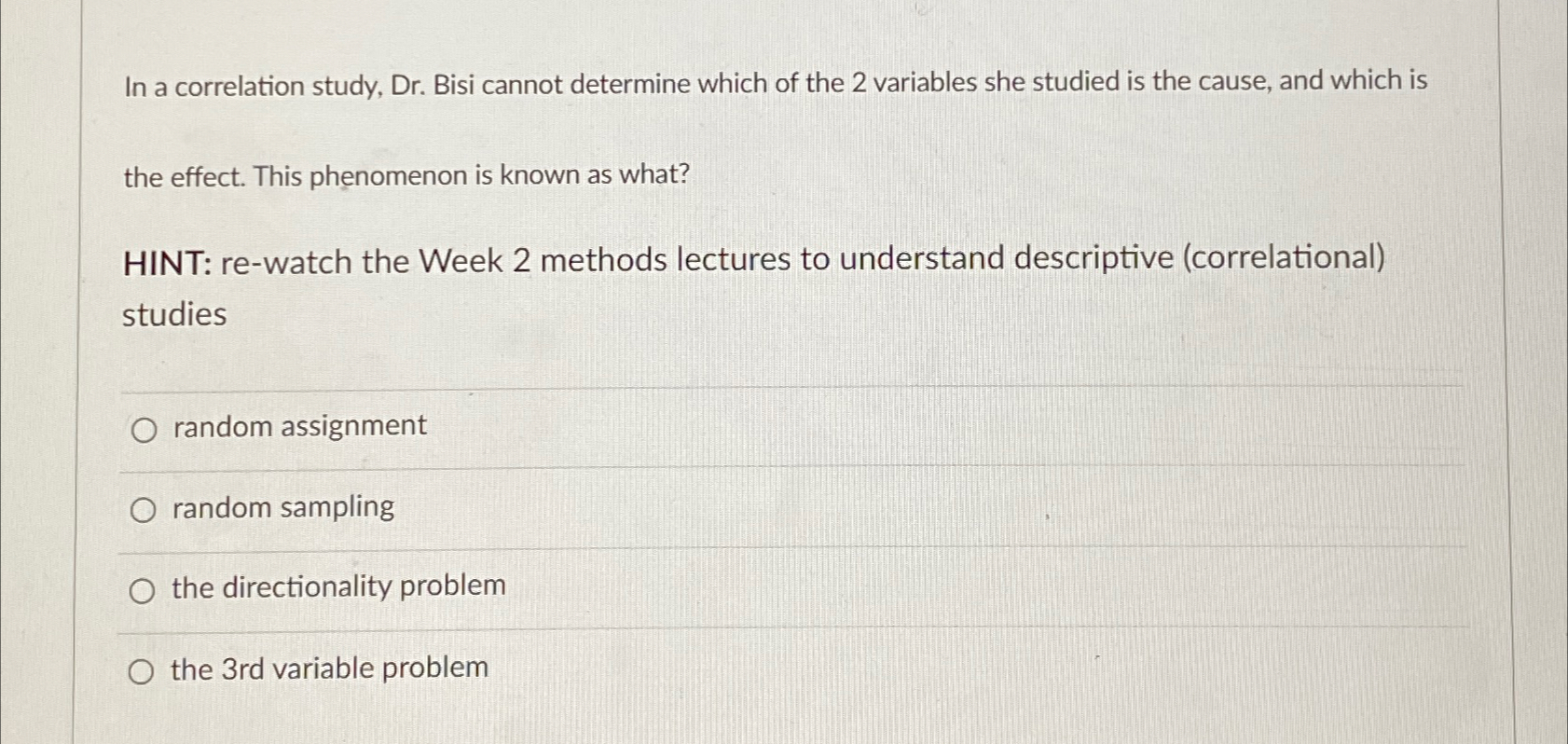 Solved In a correlation study, Dr. ﻿Bisi cannot determine | Chegg.com