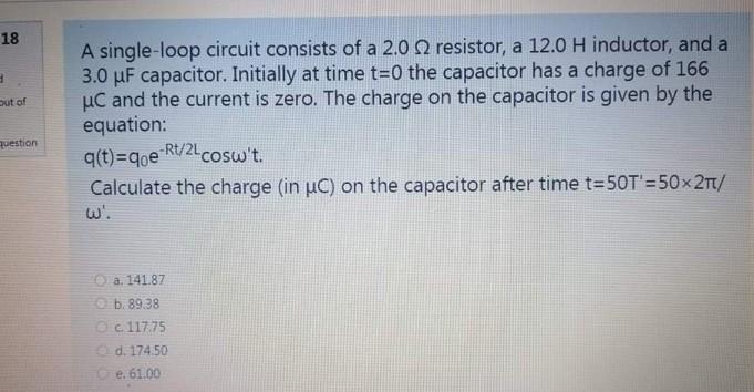 Solved 18 8 Out of A single-loop circuit consists of a 2.0 2 | Chegg.com