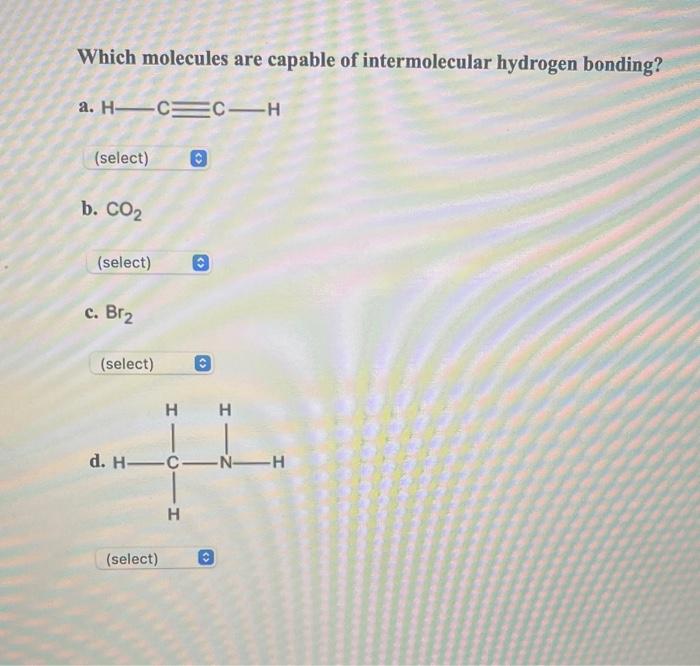 Solved Which molecules are capable of intermolecular | Chegg.com