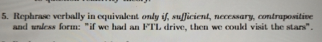 Solved Rephrase verbally in equivalent only if, ﻿sufficient, | Chegg.com