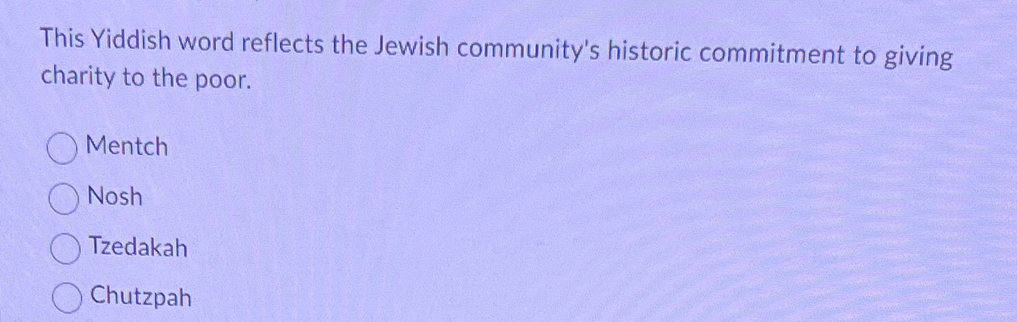 Solved This Yiddish word reflects the Jewish community's | Chegg.com