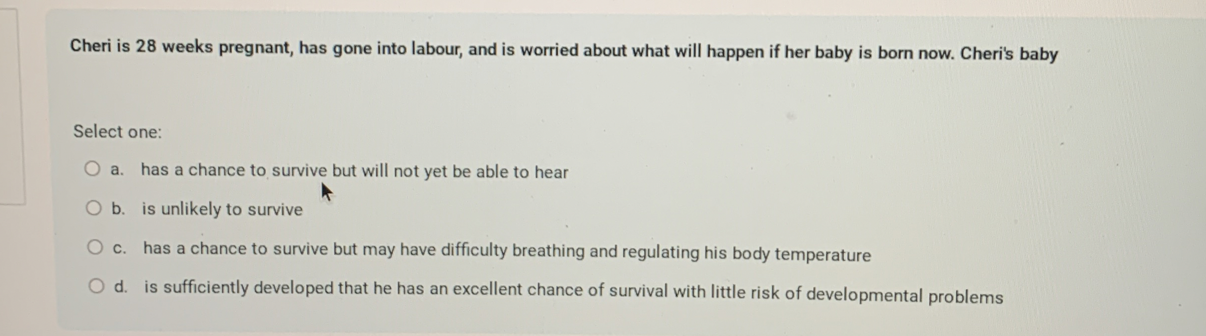 Solved Cheri is 28 ﻿weeks pregnant, has gone into labour, | Chegg.com