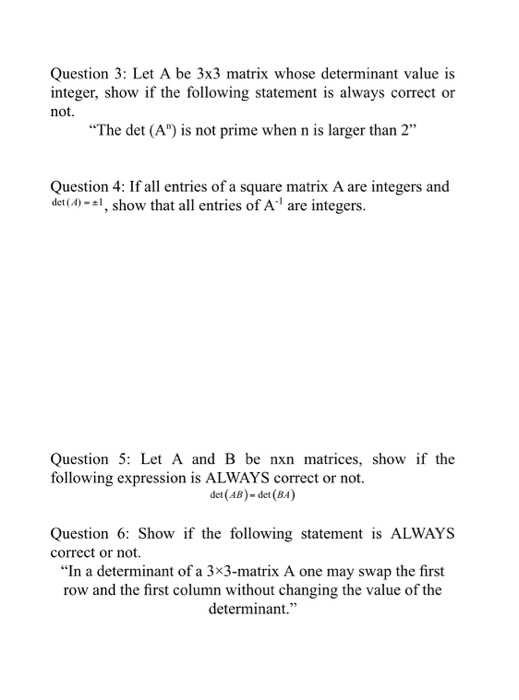 Solved Question 3: Let A be 3x3 matrix whose determinant | Chegg.com