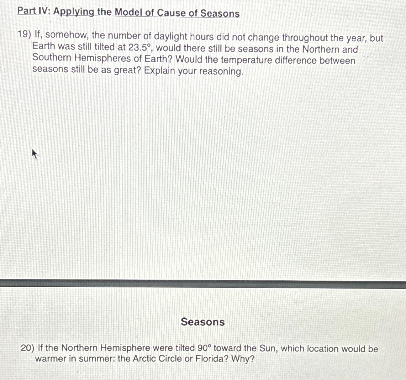 Solved Part IV: Applying the Model of Cause of SeasonsIf, | Chegg.com