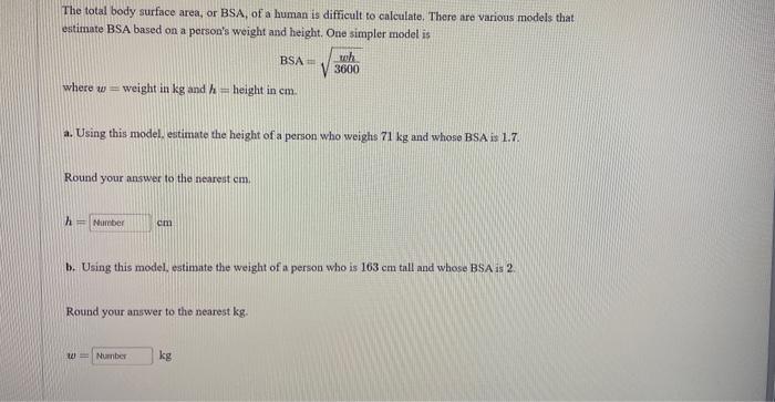 Solved The total body surface area, or BSA, of a human is | Chegg.com