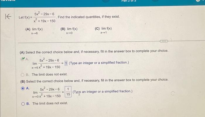 Solved K Let f(x) = 5x²-29x-6 2 x + 19x150 (A) lim f(x) X-6 | Chegg.com