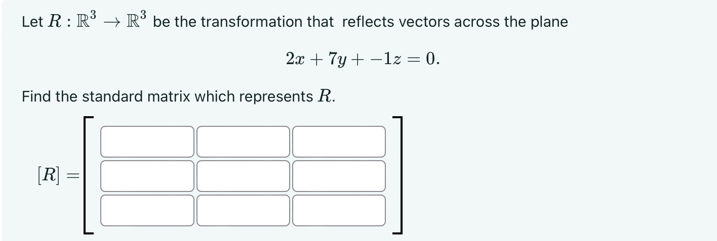 Solved Let R:R3→R3 ﻿be the transformation that reflects | Chegg.com