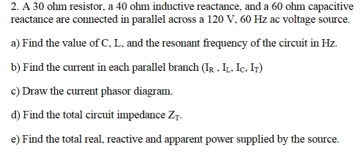 Solved A 30 ﻿ohm resistor, a 40 ﻿ohm inductive reactance, | Chegg.com