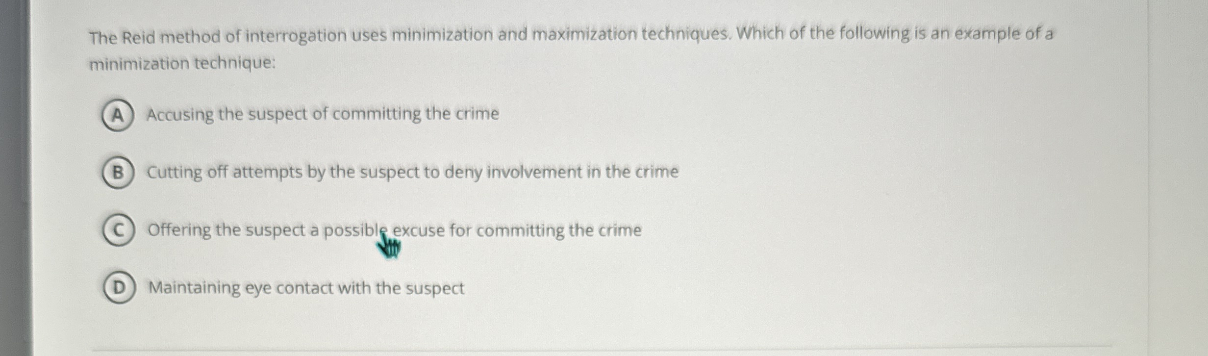 Solved The Reid method of interrogation uses minimization | Chegg.com