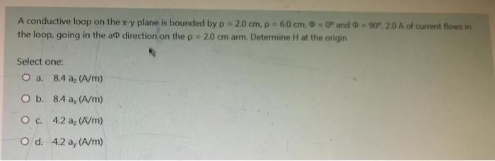 Solved A conductive loop on the x−y plane is bounded by | Chegg.com