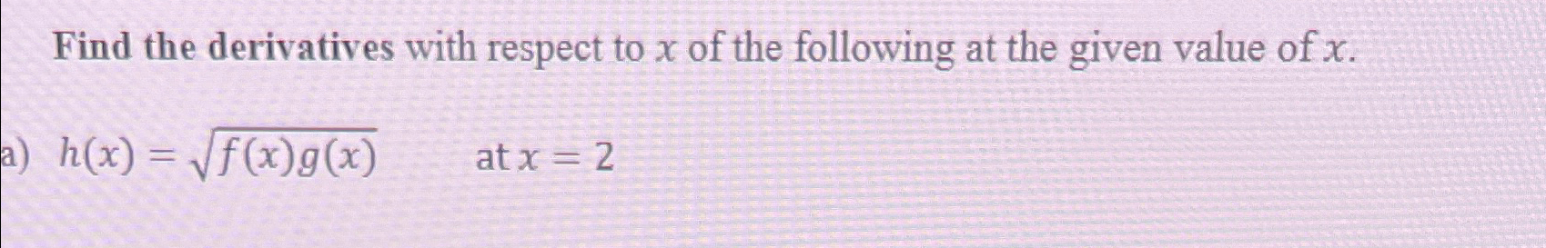 Solved Find the derivatives with respect to x ﻿of the | Chegg.com