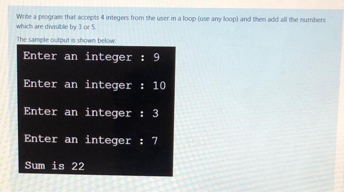Solved Write a program that accepts 4 integers from the user | Chegg.com