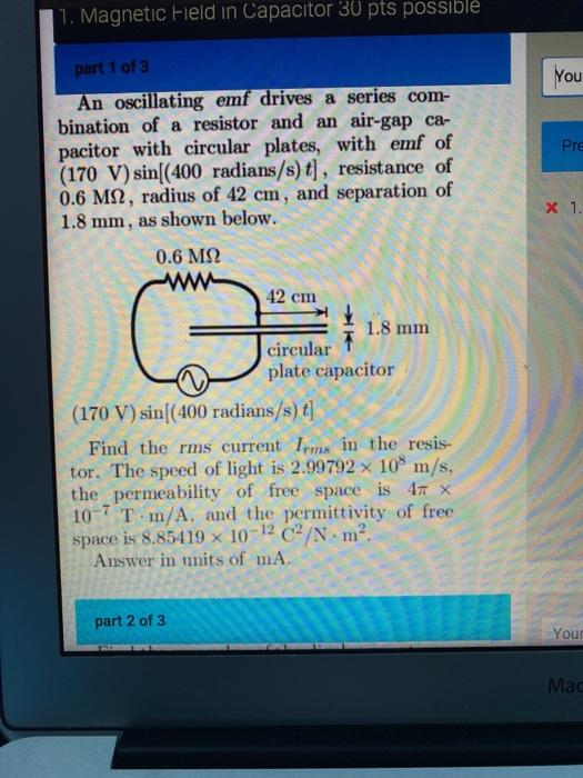 Solved | 1. Magnetic field in Capacitor 30 pts possible You | Chegg.com