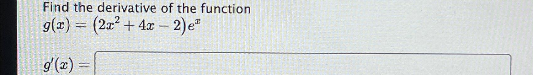 Solved Find the derivative of the | Chegg.com