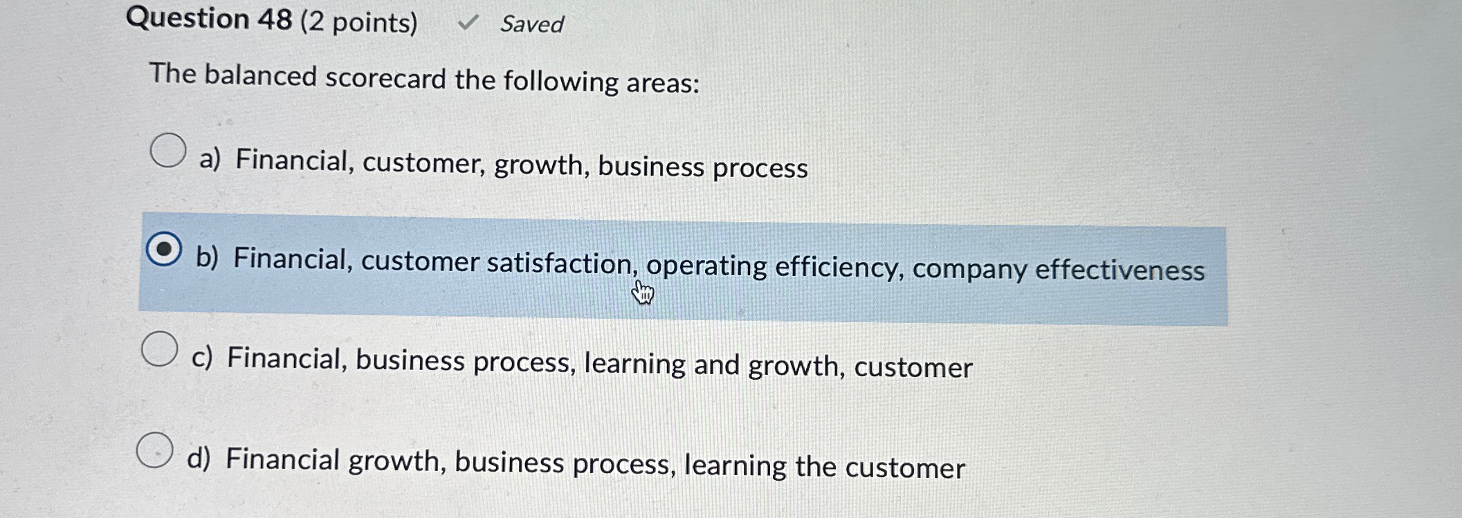 Solved Question 48 (2 ﻿points) ﻿SavedThe balanced scorecard | Chegg.com