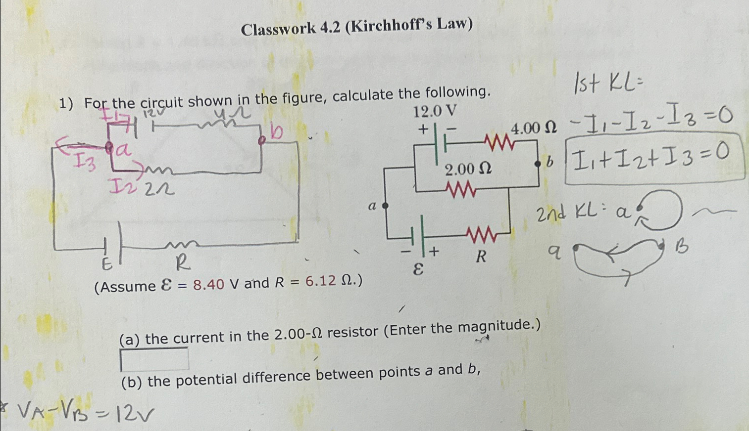 Solved Classwork 4.2 (Kirchhoff's Law)(a) ﻿the current in | Chegg.com