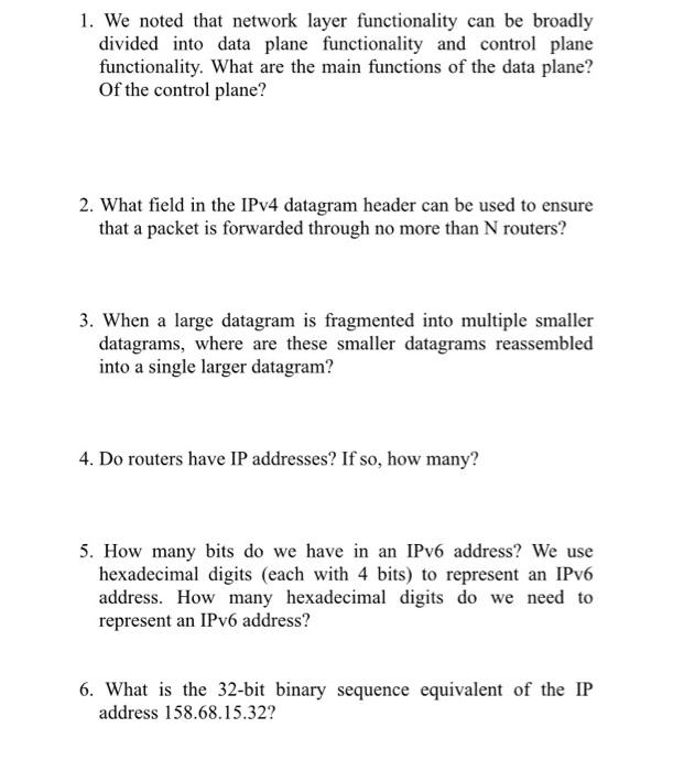 Solved 1. We noted that network layer functionality can be | Chegg.com
