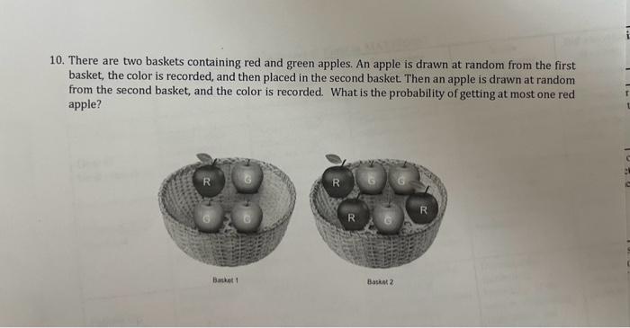Solved 10. There are two baskets containing red and green | Chegg.com