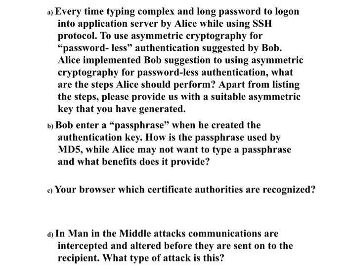 Solved a) Every time typing complex and long password to | Chegg.com