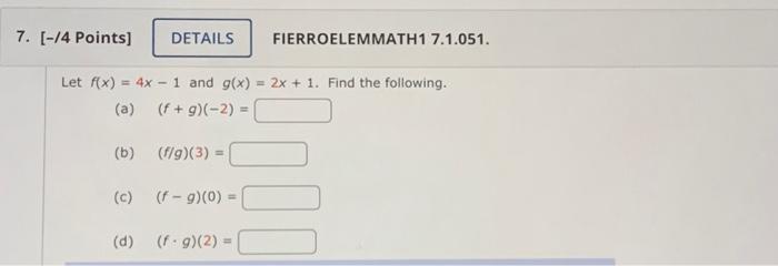 Solved Let F X 4x−1 And G X 2x 1 Find The Following A