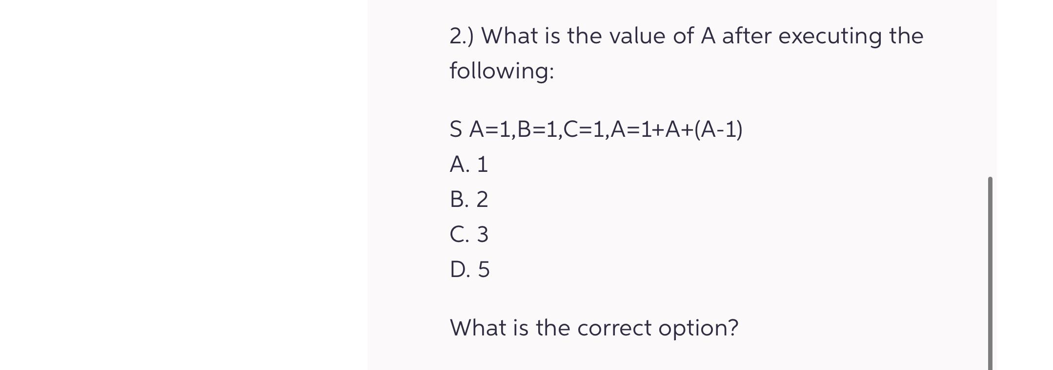 Solved 2.) ﻿What is the value of A after executing the | Chegg.com
