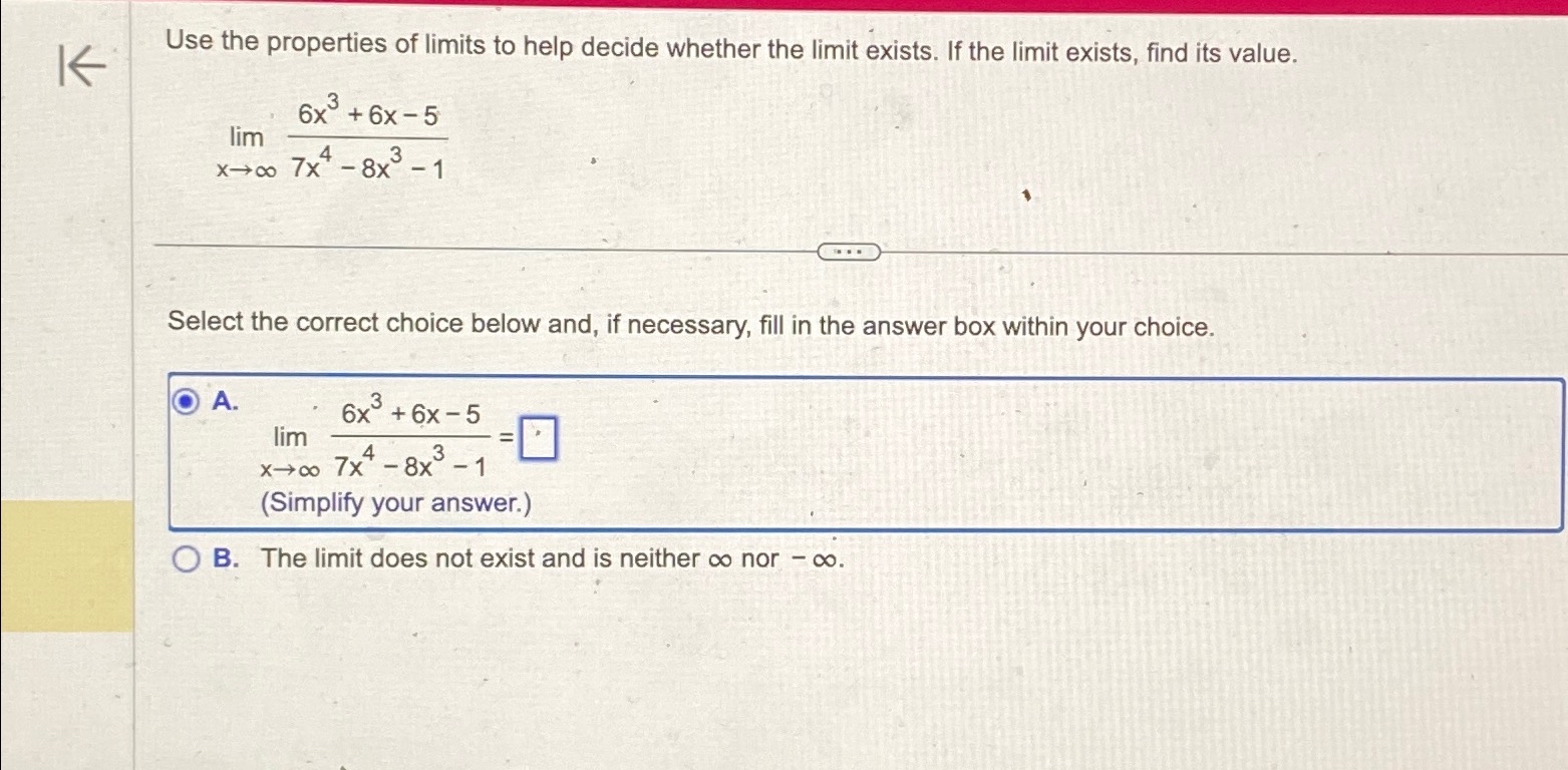 Solved Use the properties of limits to help decide whether | Chegg.com