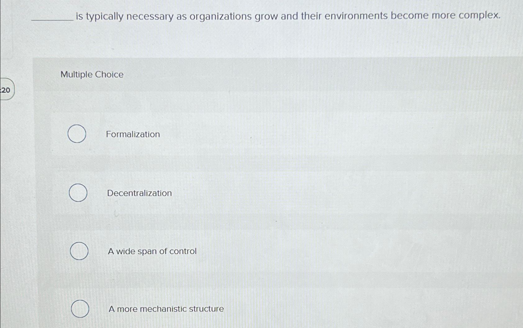 Solved is typically necessary as organizations grow and | Chegg.com