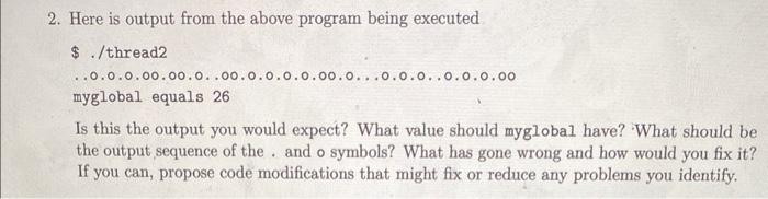 Solved 2 POSIX Threads Consider the following code using the | Chegg.com