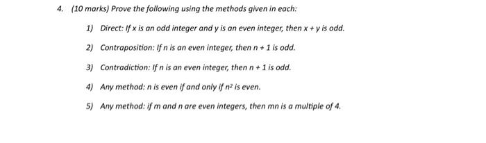 Solved 4. (10 marks) Prove the following using the methods | Chegg.com