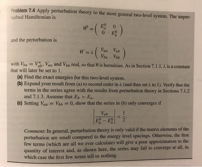 Solved Problem 7.4 Apply perturbation theory to the most | Chegg.com