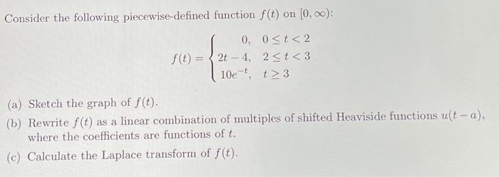 Solved Consider the following piecewise-defined function | Chegg.com