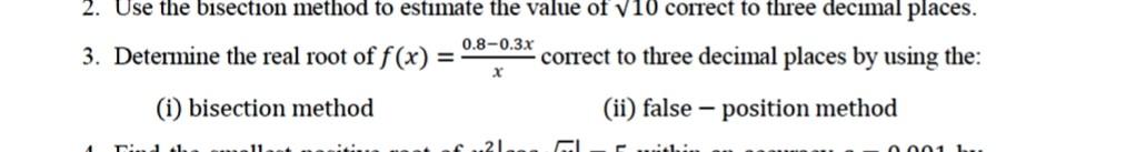 Solved = 2. Use the bisection method to estimate the value | Chegg.com