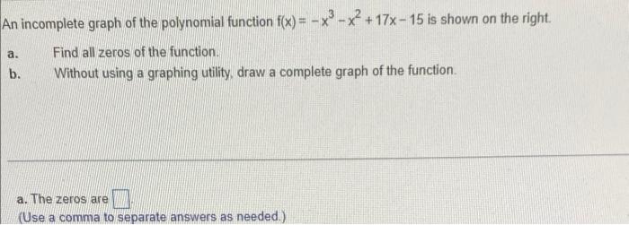 Solved An incomplete graph of the polynomial function f(x) = | Chegg.com