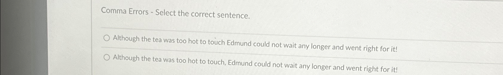 Solved Comma Errors - ﻿Select the correct sentence.Although | Chegg.com
