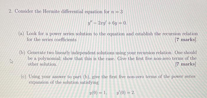 Solved 2. Consider the Hermite differential equation for n=3 | Chegg.com