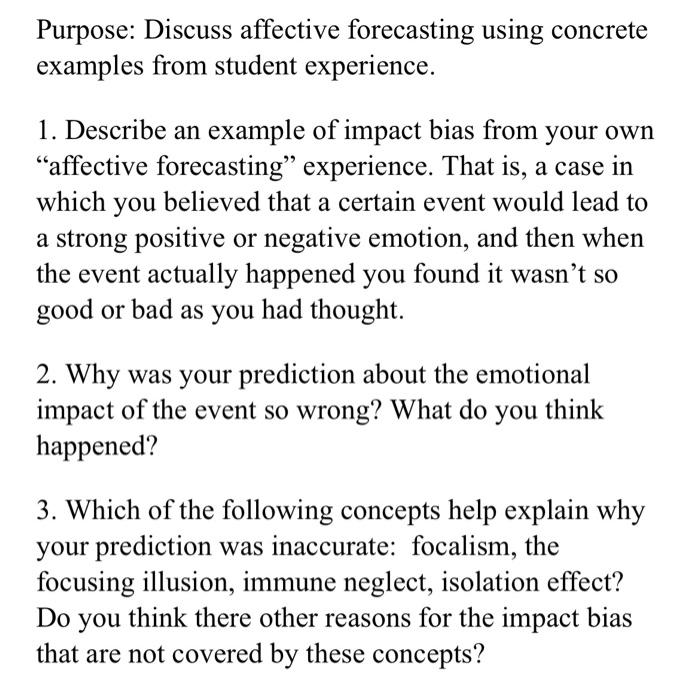 Solved Purpose: Discuss affective forecasting using concrete | Chegg.com