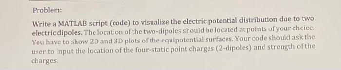 Solved a Problem: Write a MATLAB script (code) to visualize | Chegg.com