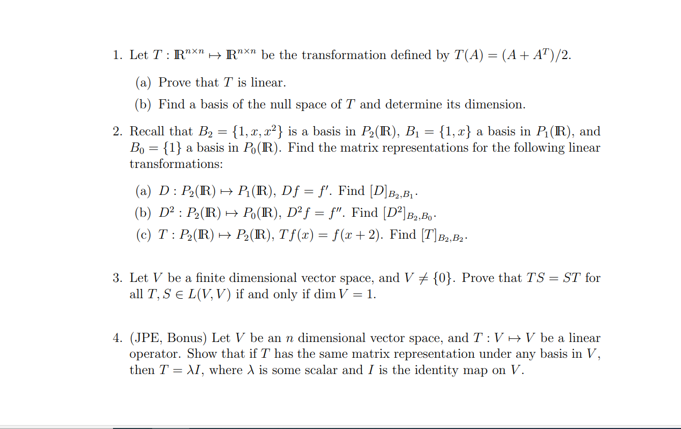 Let T:Rn×n|→Rn×n ﻿be the transformation defined by | Chegg.com