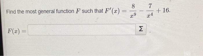 Solved Find the most general function F such that | Chegg.com