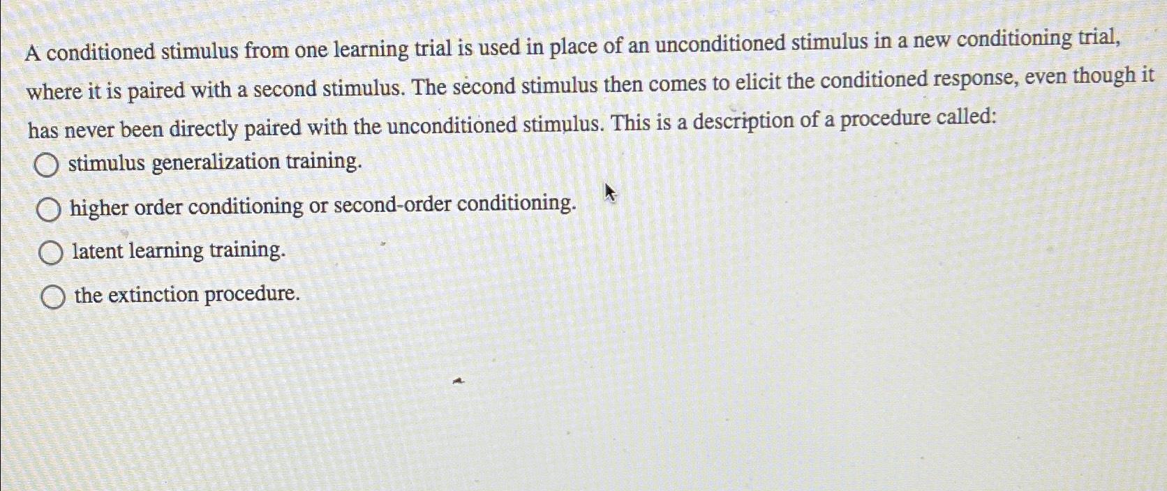 Solved A conditioned stimulus from one learning trial is | Chegg.com