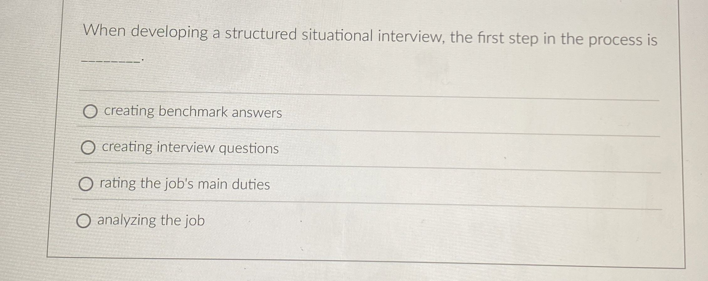 Solved When developing a structured situational interview, | Chegg.com