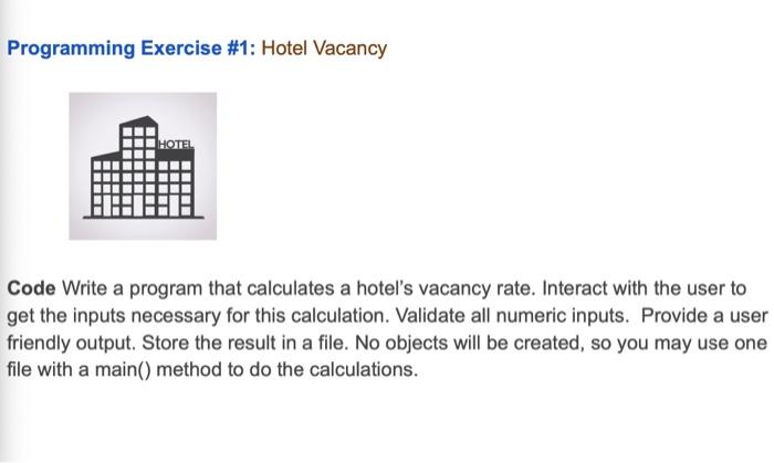 Solved Programming Exercise \#1: Hotel Vacancy Code Write a | Chegg.com Solved Programming Exercise \#1: Hotel Vacancy Code Write a | Chegg.com