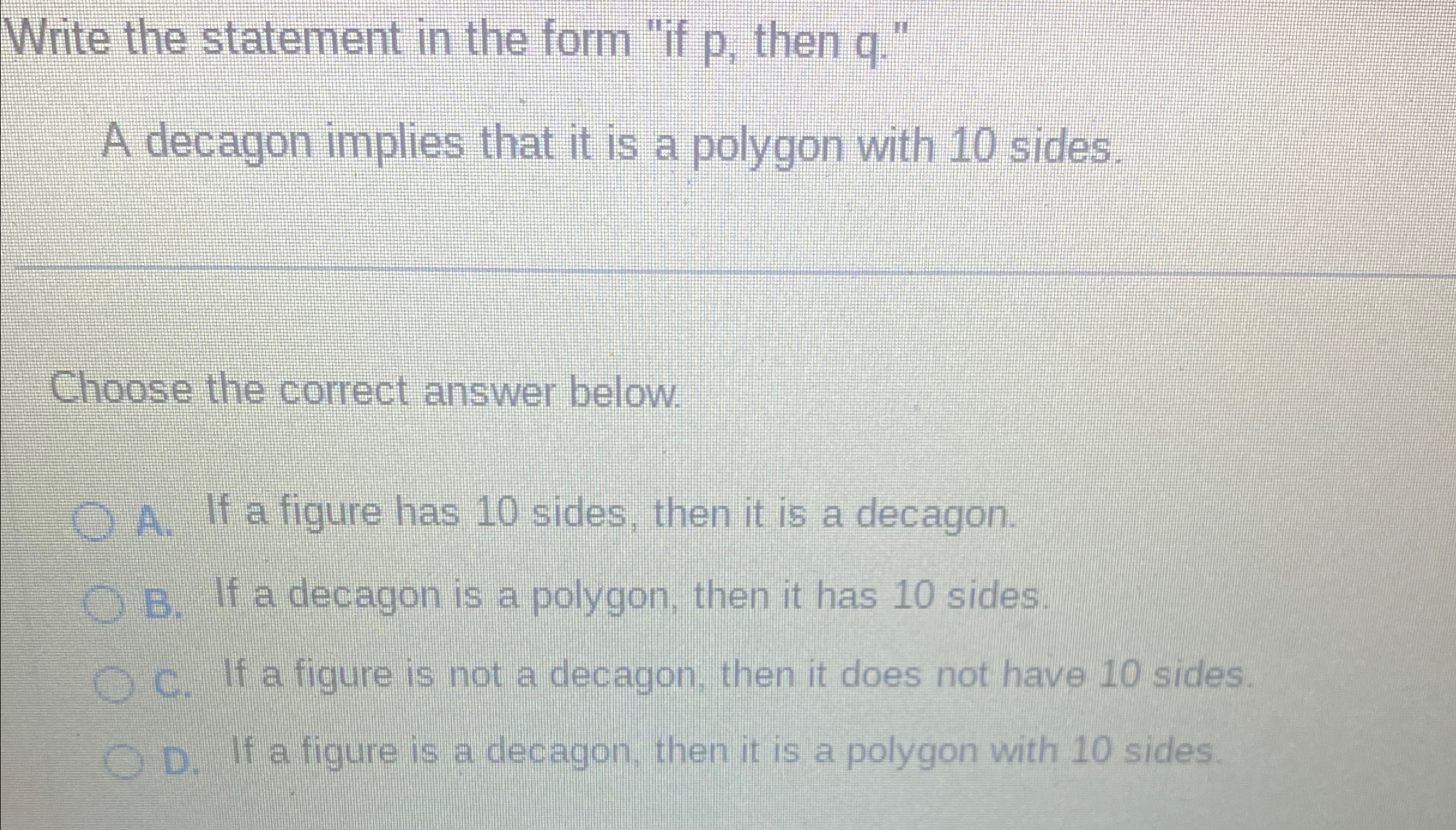 Solved Write the statement in the form "if p, ﻿then q."A | Chegg.com