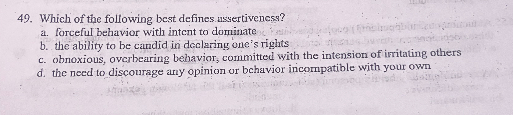Solved Which of the following best defines assertiveness?a. | Chegg.com