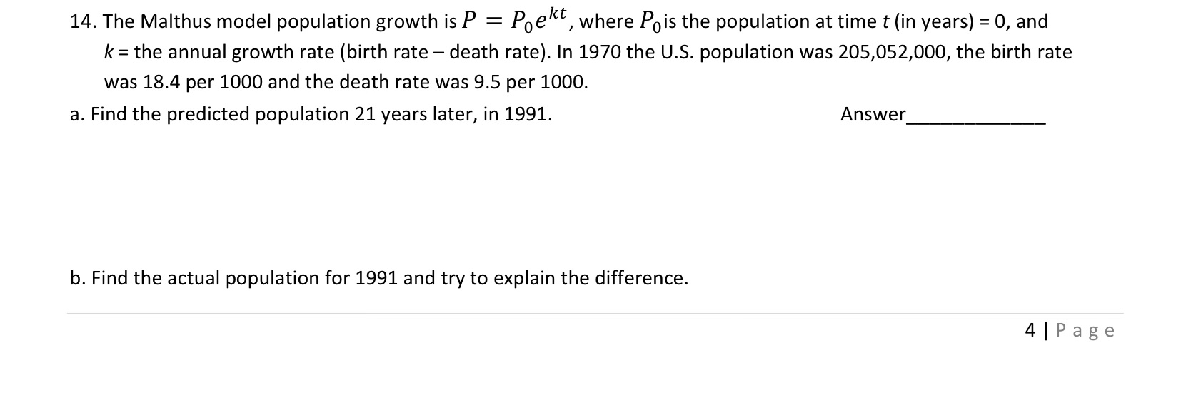Solved The Malthus model population growth is P=P0ekt, | Chegg.com