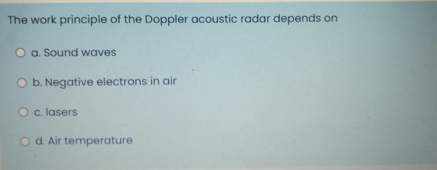 Solved The work principle of the Doppler acoustic radar | Chegg.com