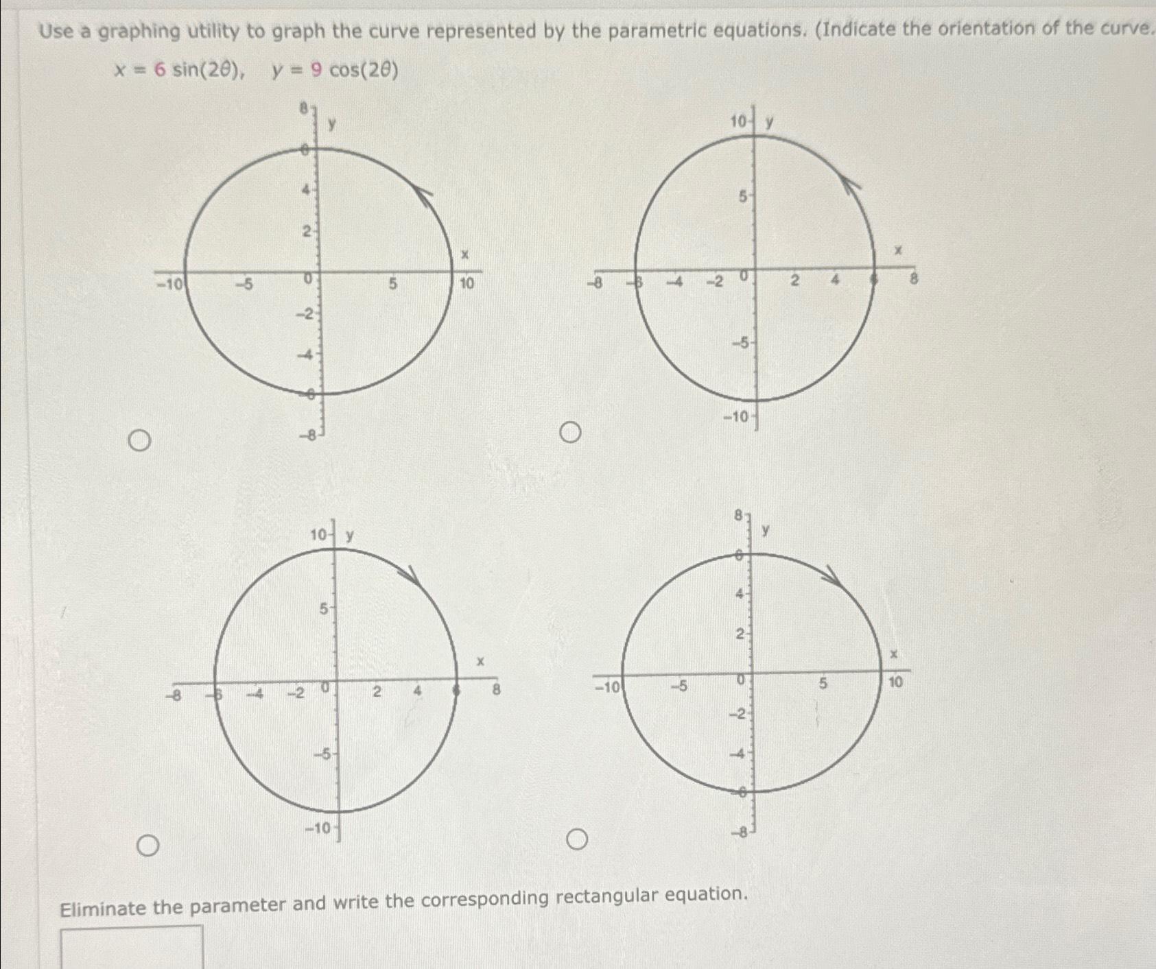 Solved Use a graphing utility to graph the curve represented | Chegg.com