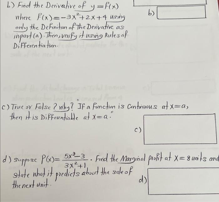 Solved b) Find the Derivative of y=f(x) where f(x)=−3x2+2x+4 | Chegg.com