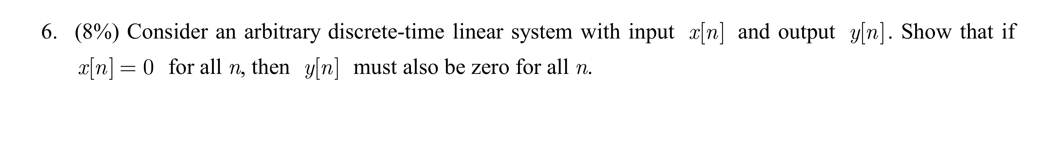 (8%) ﻿Consider an arbitrary discrete-time linear | Chegg.com