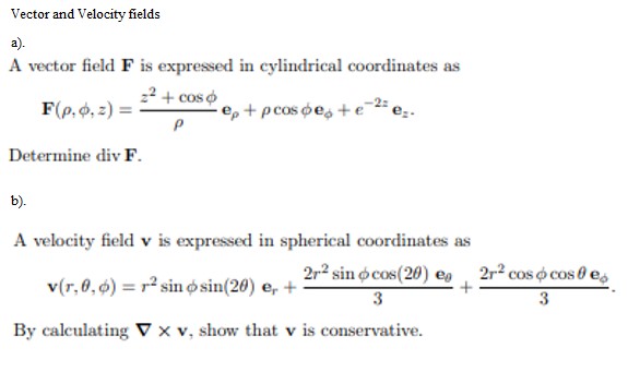 Solved Vector and Velocity fieldsa).A vector field F ﻿is | Chegg.com